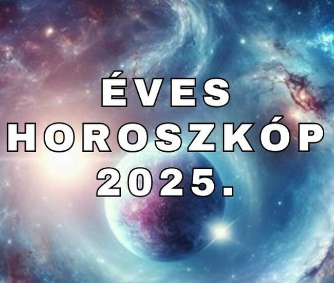 Éves horoszkóp 2025. - Sikerek és kompromisszumok - alon.hu