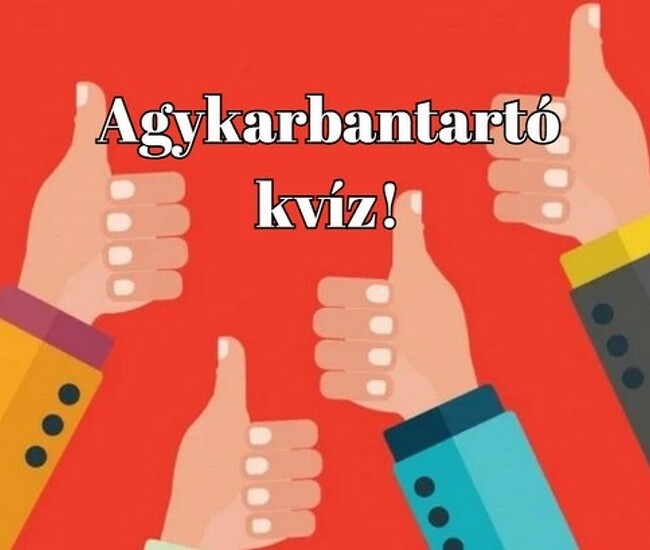 Frissen facsart napi kvíz - Ha ezen kérdések felére helyesen válaszolsz ... Frissen facsart napi kvíz - Ha ezen kérdések felére helyesen válaszolsz ...